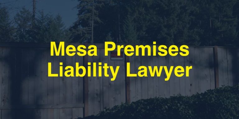 Mesa Premises Liability Lawyer | Arizona
