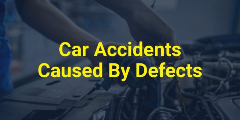 Who is Liable for Car Accidents Caused by an Auto Defect?